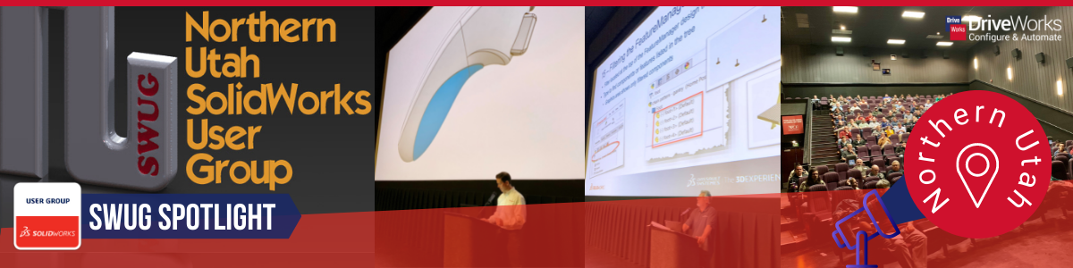 SOLIDWORKS User Group Spotlight: Northern Utah - DriveWorks