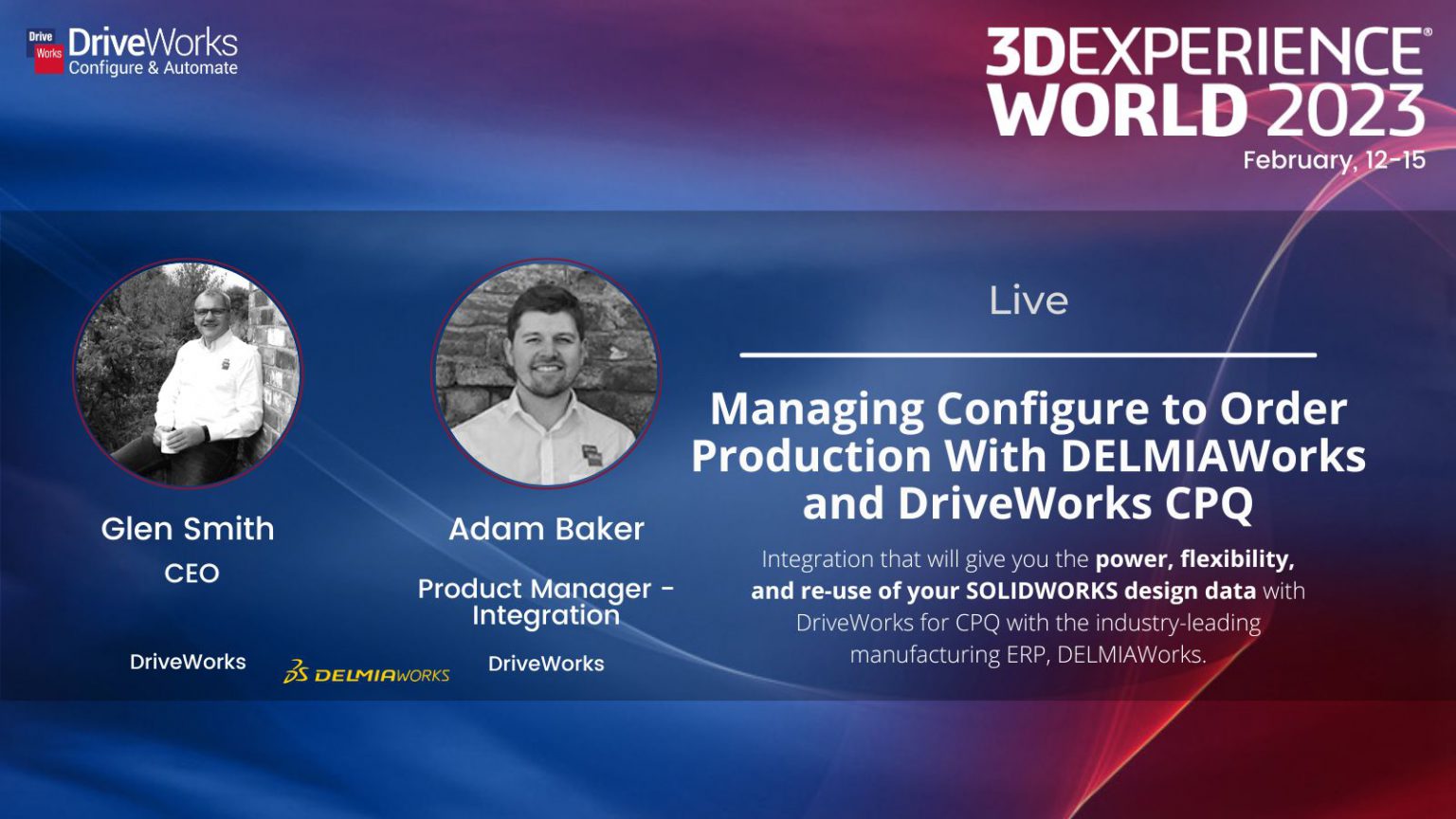 3DEXPERIENCE World 2023 - Technical Sessions - DriveWorks