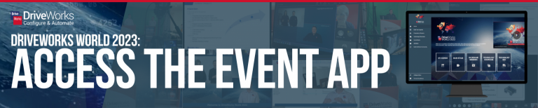 DriveWorks World 2023 Event App Now Live - DriveWorks