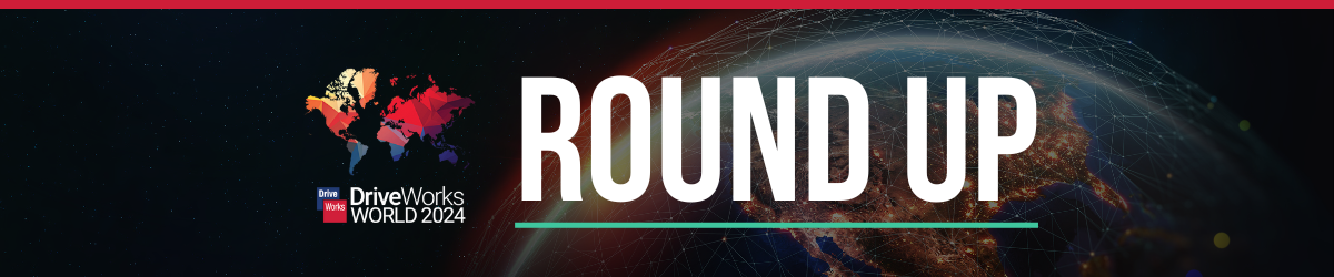 DriveWorks World 2024: Event Round Up - DriveWorks
