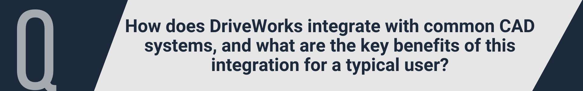 In Conversation With DriveWorks CPQ Product Manager - DriveWorks