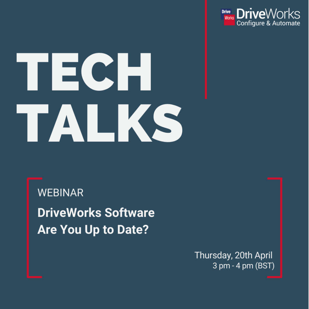 Tech Talks Returns this Month - DriveWorks
