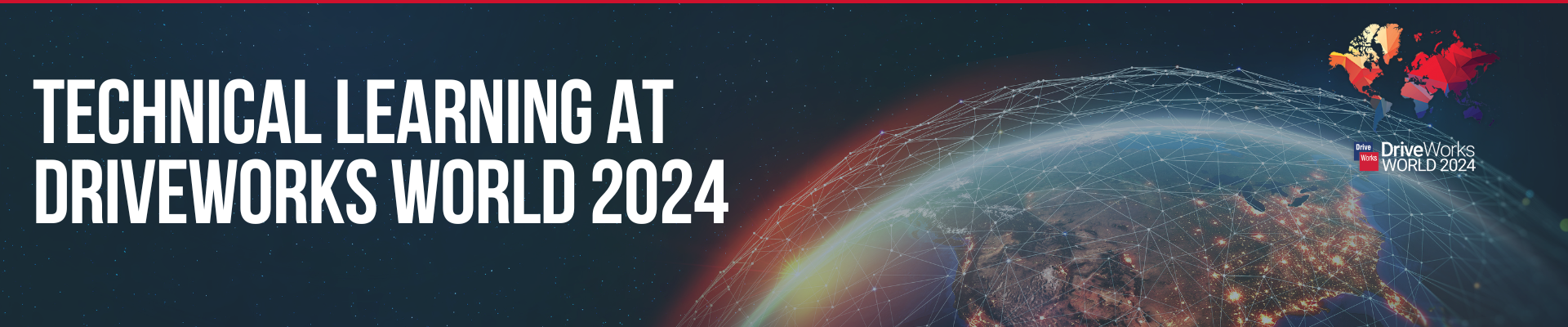 What's On At DriveWorks World 2024: Technical Learning - DriveWorks