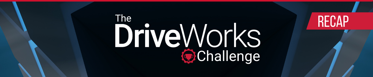 The DriveWorks Challenge Recap - DriveWorks