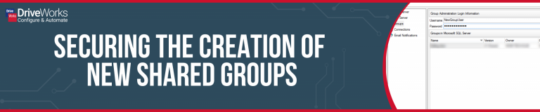 DriveWorks Pro Tech Tip: Managing Which Users Can Create New Groups ...